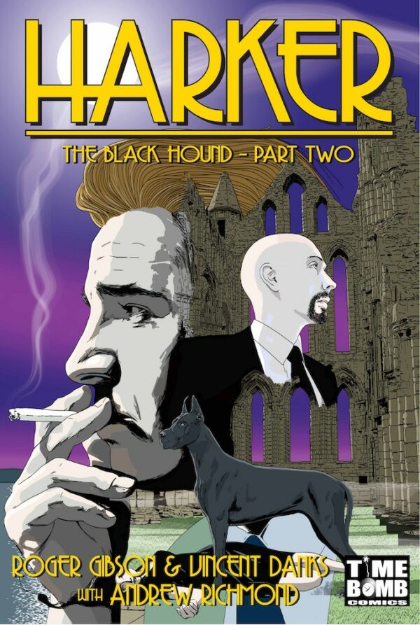 Harker: The Black Hound Part Two – Time Bomb Comics | Birmingham Comics
